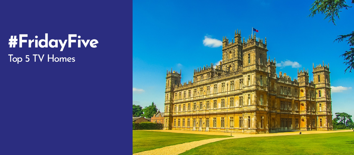 #FridayFive - Top 5 of The Best TV Homes - Rightsure